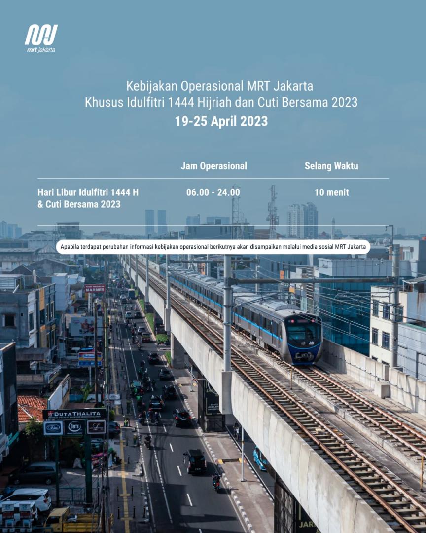 Layanan Operasional MRT Jakarta Selama Libur Lebaran 2023 | MRT Jakarta